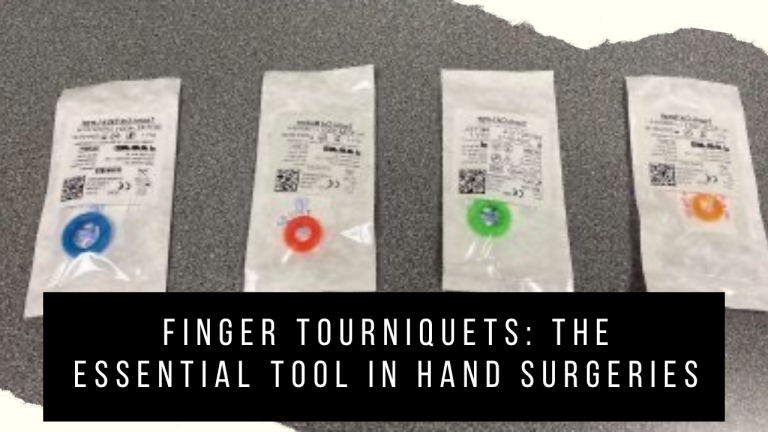 Finger Tourniquet: The Small Tool Making a Big Difference in Hand Surgeries
