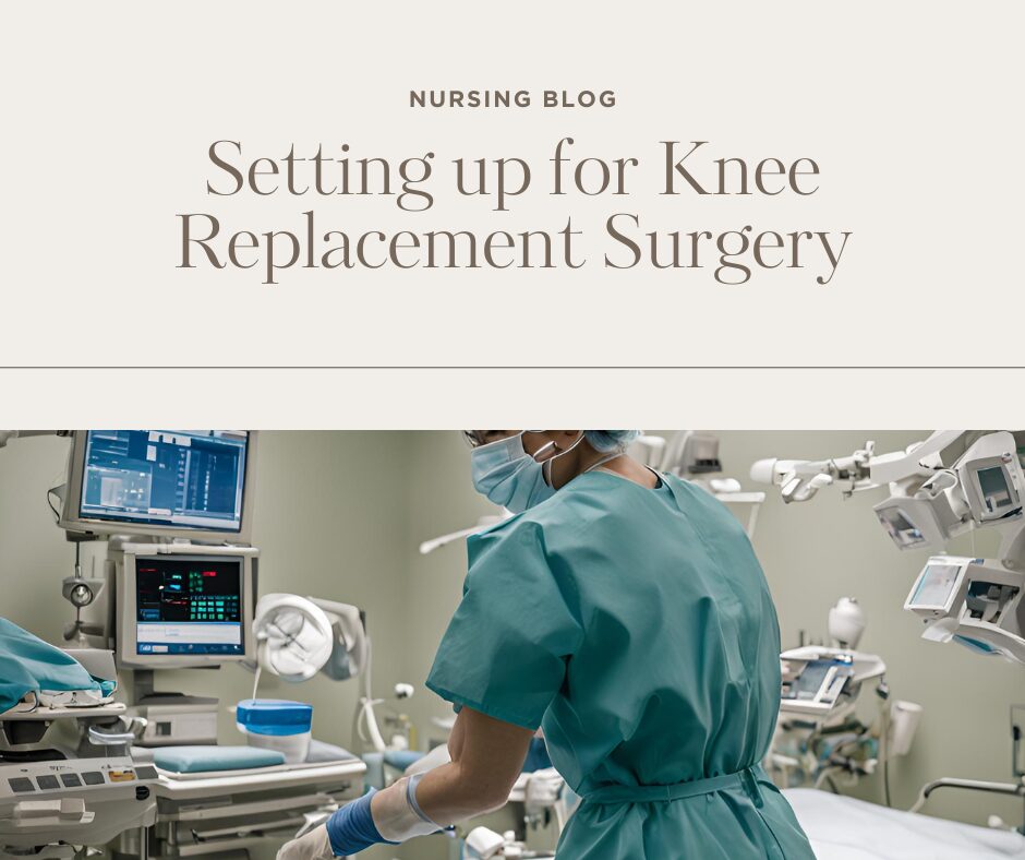 Behind the Scenes: Setting Up the OR for Knee Replacement Surgery ...